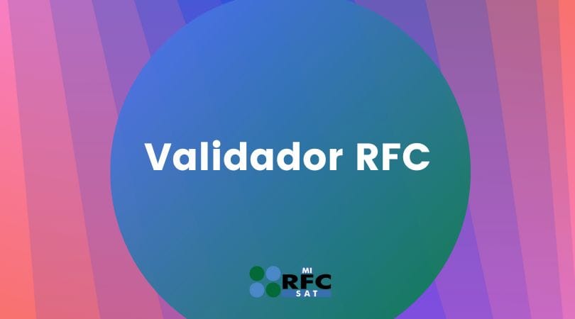 ᐅ Validador RFC SAT 2026 | Verificar RFC en Línea Gratis