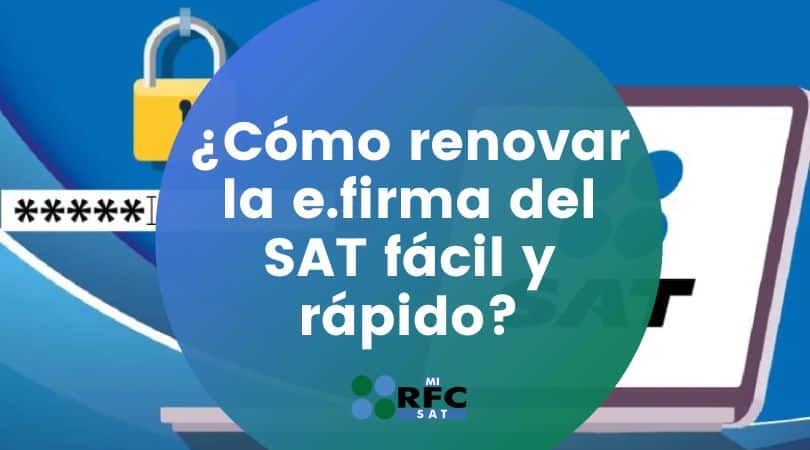 ᐅ Renovar e.firma SAT Online Gratis: Paso a Paso 【 2026 】